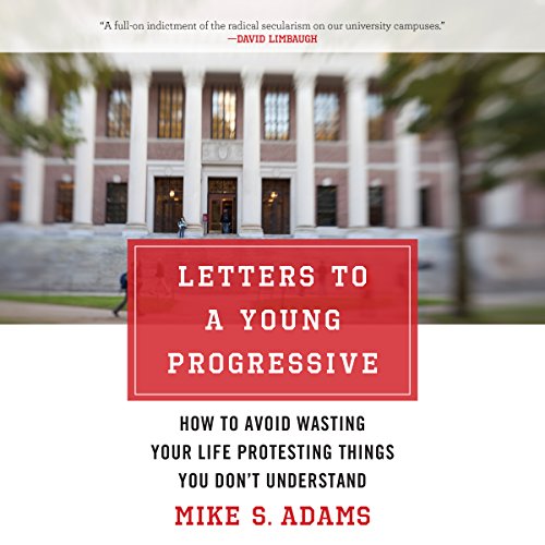Amazon.com: Letters to a Young Progressive: How to Avoid Wasting Your ...