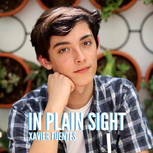 Amazon.com: In Plain Sight : Xavier Fuentes: Digital Music