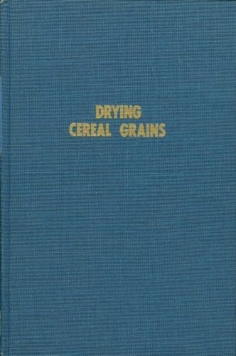 Drying cereal grains,: Brooker, D.B.: 9780870551611: Amazon.com: Books
