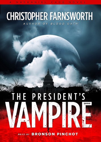 The President's Vampire: Library Edition: Amazon.co.uk: Farnsworth ...