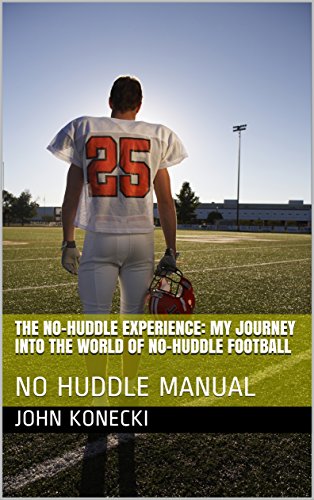 Amazon.com: THE NO-HUDDLE EXPERIENCE: MY JOURNEY INTO THE WORLD OF NO ...