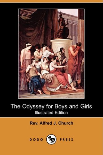 The Odyssey for Boys and Girls: Church, Alfred John: 9781409918684 ...