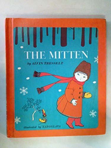 The Mitten [6/28/1964] Alvin R. Tresselt: Alvin Tresselt, Yaroslava ...