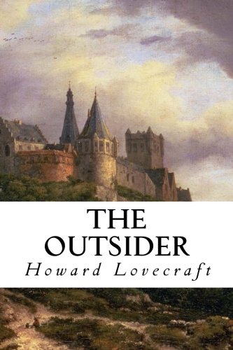 The Outsider: Lovecraft, Howard Phillips: 9781974100477: Amazon.com: Books