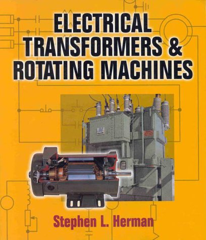 Electrical Transformers and Rotating Machines: Herman, Stephen L ...