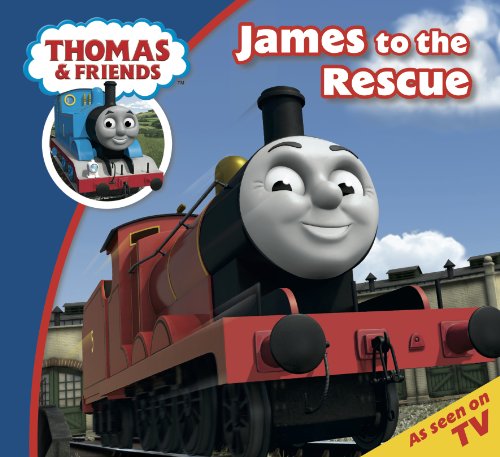Thomas & Friends: James to the Rescue (Thomas & Friends Story Time Book ...