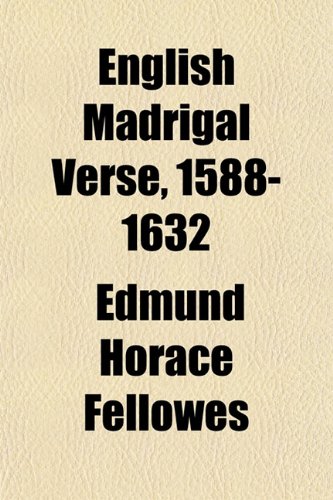 English Madrigal Verse, 1588-1632 : Amazon.in: Books