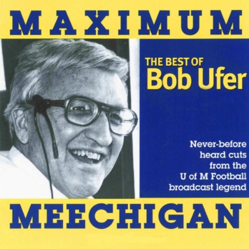 Amazon.com: Maximum Meechigan : Bob Ufer: Digital Music