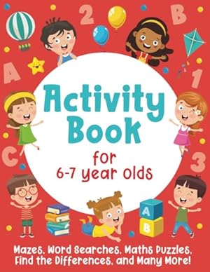 Activity Book For 7-8 Year Olds: Mazes, Word Searches, Maths Puzzles ...