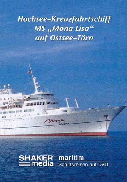 maritim - Schiffsreisen auf DVD (4): Hochsee-Kreuzfahrtschiff MS "Mona ...