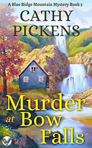 Amazon.com: MURDER AT BOW FALLS a Blue Ridge Mountain Mystery Book 5 ...