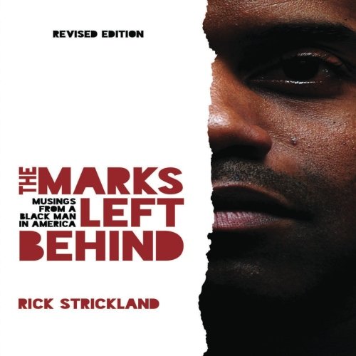 Amazon.com: The Marks Left Behind: Musings from a Black Man in America ...