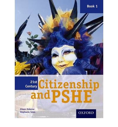 21st Century Citizenship & PSHE: Student Book Year 7 (21st Century ...