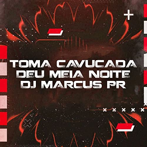 Play Toma Cavucada / Deu Meia Noite (feat. MC Pr, MC Delux) by DJ ...