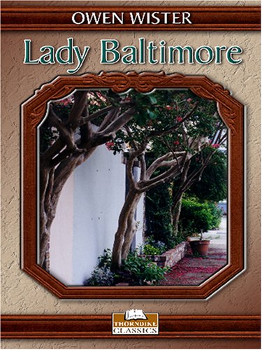 Amazon.com: Lady Baltimore: 9780786282487: Owen Wister: Books