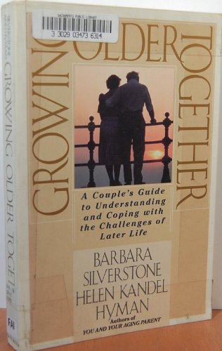 Buy Growing Older Together: Couples Guide to Understanding & Coping ...