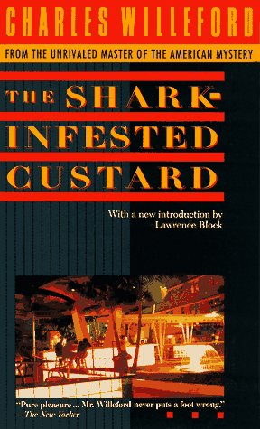 Shark Infested Custard : Willeford, Charles: Amazon.co.uk: Books