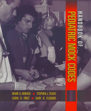 Handbook of Pediatric Mock Codes: 9781556644528: Medicine & Health Science Books @ Amazon.com