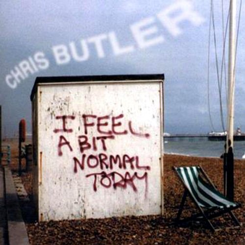 Play I Feel A Bit Normal Today by Chris Butler on Amazon Music