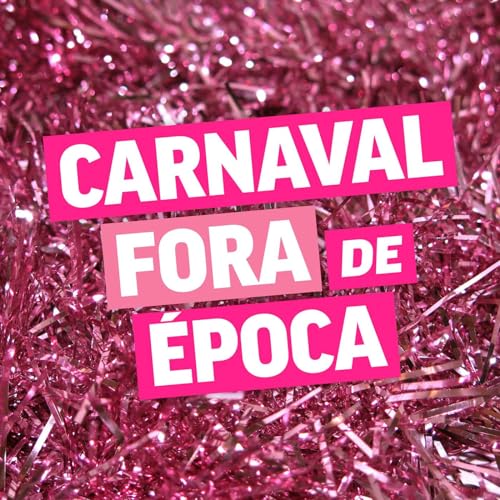 Amazon Music Unlimited - VARIOUS ARTISTS 『Carnaval Fora de Época』