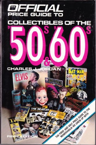 Official Price Guide to Collectibles of the '50s & '60s: House Of ...