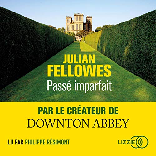 Amazon.com: Passé imparfait (Audible Audio Edition): Julian Fellowes ...