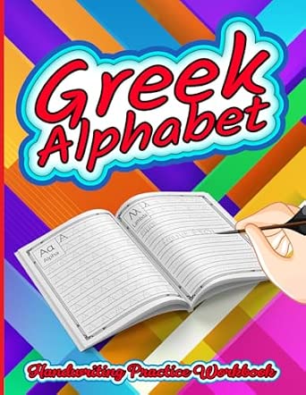 Greek Alphabet Handwriting Practice Workbook: Letter, Word, and Phrase ...