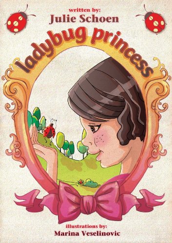 The Ladybug Princess: A Princess Picture Book - Kindle edition by ...