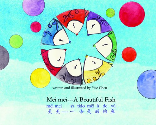 Bilingual Chinese Children Book Meimei-A Beautiful Fish: Yue Chen ...