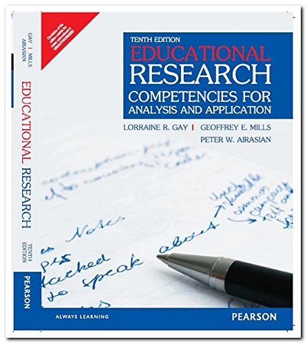 EDUCATIONAL RESEARCH: COMPETENCIES FOR ANALYSIS AND APPLICATIONS 10TH ...