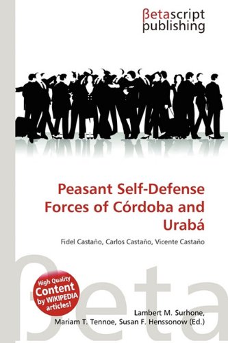 Amazon.co.jp: Peasant Self-Defense Forces of Córdoba and Urabá: Fidel ...