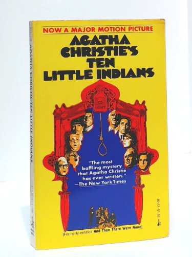 Ten Little Indians [also Published as And Then There Were None ...