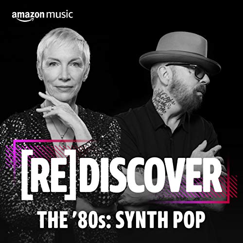 REDISCOVER THE '80s: Synth Pop on Amazon Music Unlimited