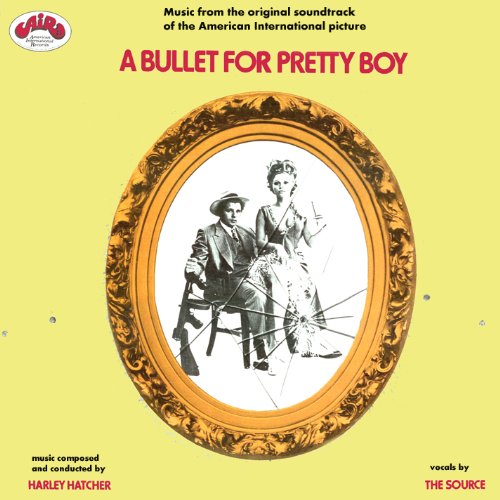 Harley Hatcher, The Source - A BULLET FOR PRETTY BOY [LP VINYL ...