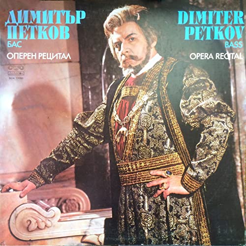 Play Dimiter Petkov: Opera Recital by Dimiter Petkov, Ivan Marinov ...