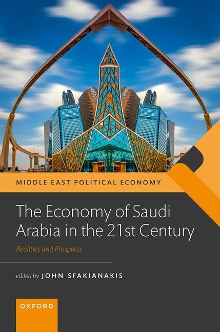 The Economy of Saudi Arabia in the 21st Century: Prospects and ...