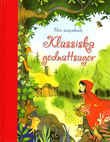 Min sagoskatt : klassiska godnattsagor : Helleday Ekwurtzel, Marie ...