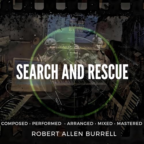 Play SEARCH AND RESCUE by Robert Allen Burrell on Amazon Music