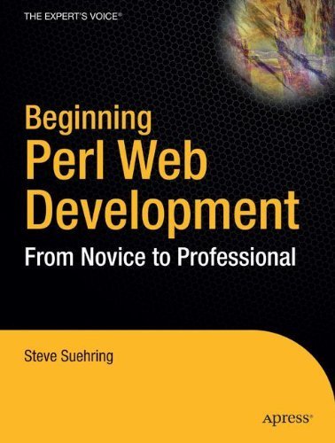 Beginning Perl Web Development: From Novice to Professional (Beginning ...