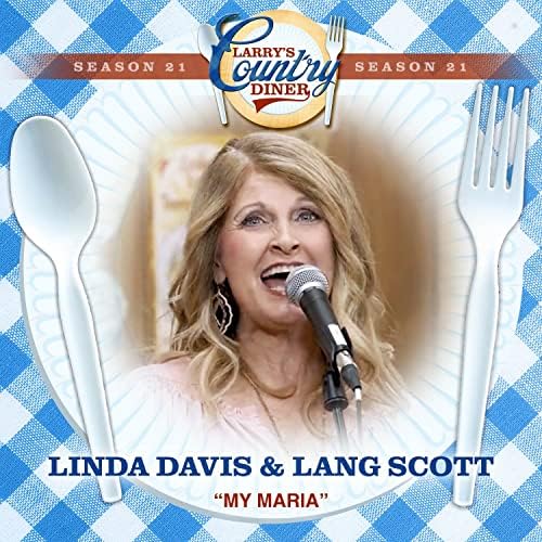 My Maria (Larry's Country Diner Season 21) by Linda Davis feat. Lang ...