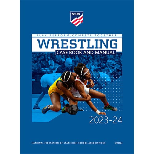 2023 - 2024 NFHS Wrestling Official Case Book and Manual | National ...