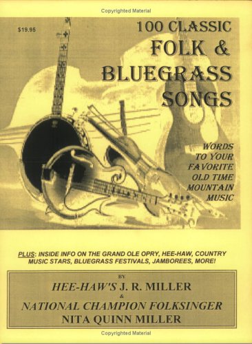 100 Classic Folk & Bluegrass Songs: Words to Your Favorite Old Time ...
