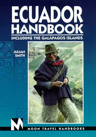 Moon Handbooks Ecuador: Including the Galapagos Islands (Ecuador ...