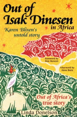 Amazon.com: Out of Isak Dinesen: Karen Blixen's Untold Story ...