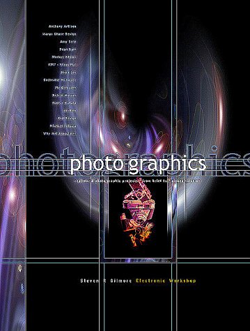 Photo-Graphics: Real World Photo-Graphic Projects-From Brief to ...