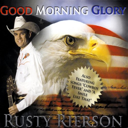 Amazon.com: Good Morning Glory : Rusty Rierson: Digital Music