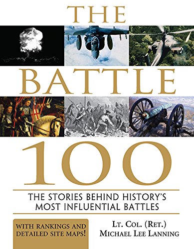 Amazon.com: The Battle 100: The Stories Behind History's Most ...