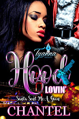 Hood Lovin': Santa Sent Me a Goon - Kindle edition by Chantel ...
