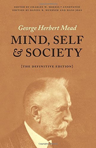 Mind, Self, and Society: The Definitive Edition by Mead George Herbert ...