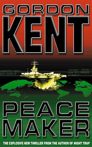 Peacemaker - Kindle edition by Kent, Gordon. Mystery, Thriller ...